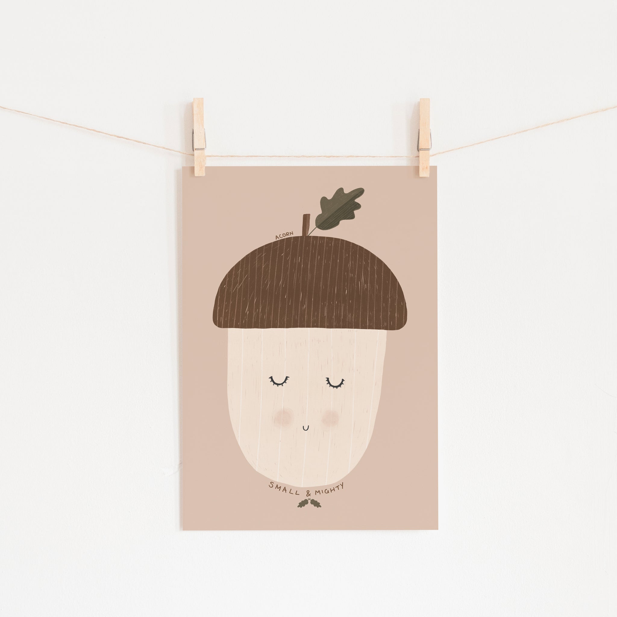 Acorn - Small & Mighty Quote - Blush Pink | Unframed